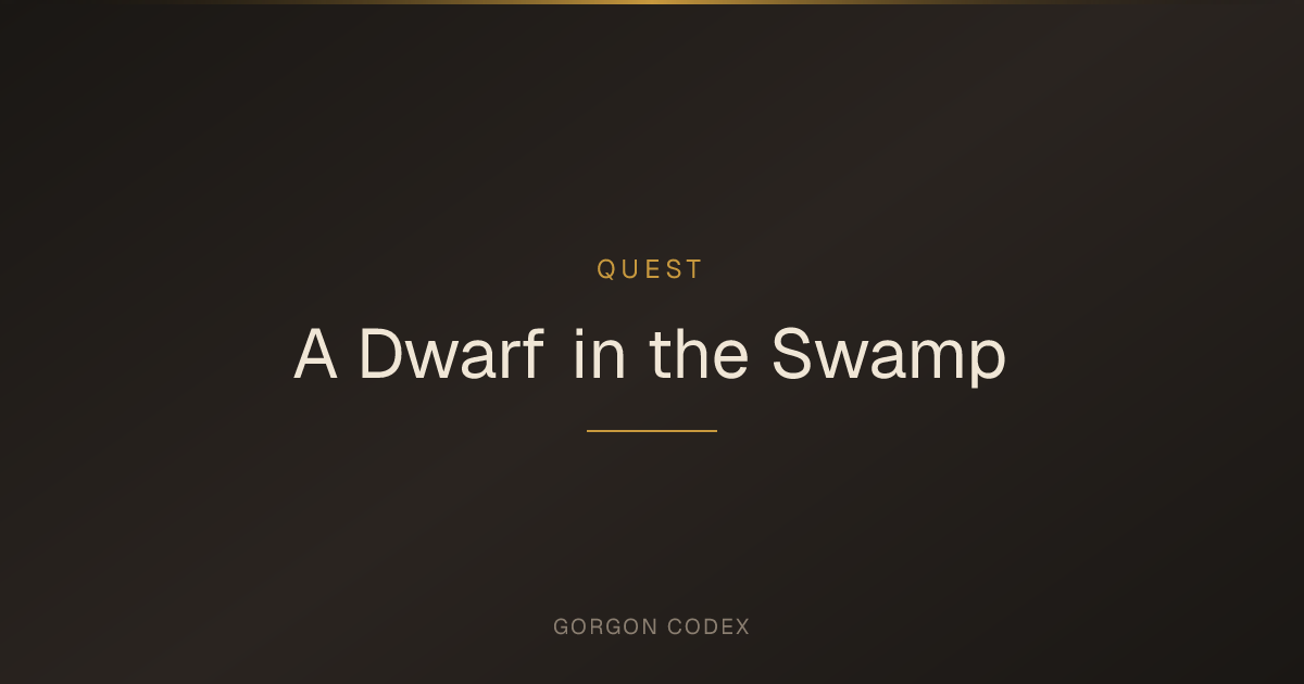 A Dwarf in the Swamp | Quests | Project Gorgon
